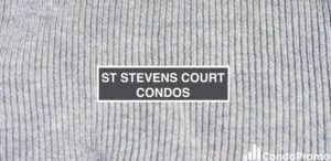 ST STEVENS COURT CONDOS FLOOR PLANS & PRICES | VIP ACCESS | Condopromo